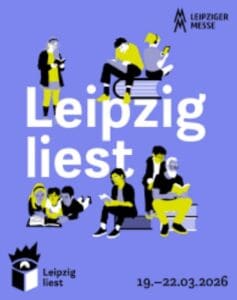 Leipzig liest 2026 - 19.-22.03.2026 - Wo Geschichten uns verbinden ...